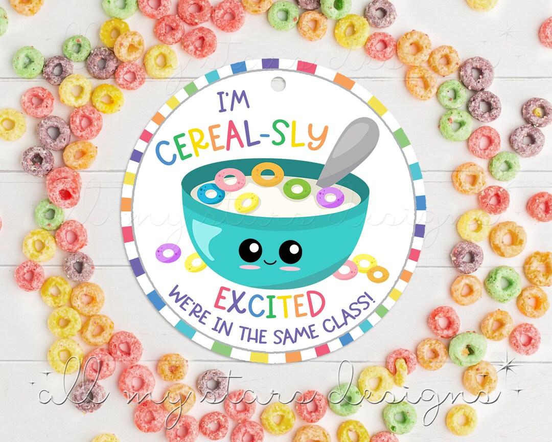 PRINTABLE I'm CEREAL-SLY Excited We're in the Same Class! Tag | Instant ...