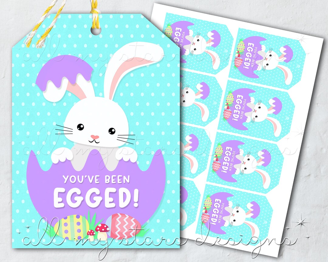 PRINTABLE You've Been EGGED! Easter Bunny Gift Tag | Instant Download ...