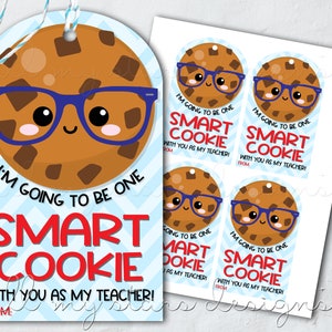 PRINTABLE I'm Going to Be One SMART COOKIE With You as My Teacher! Tag ...