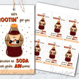 PRINTABLE We're ROOTIN' for You Because We SODA Think You're Awesome ...