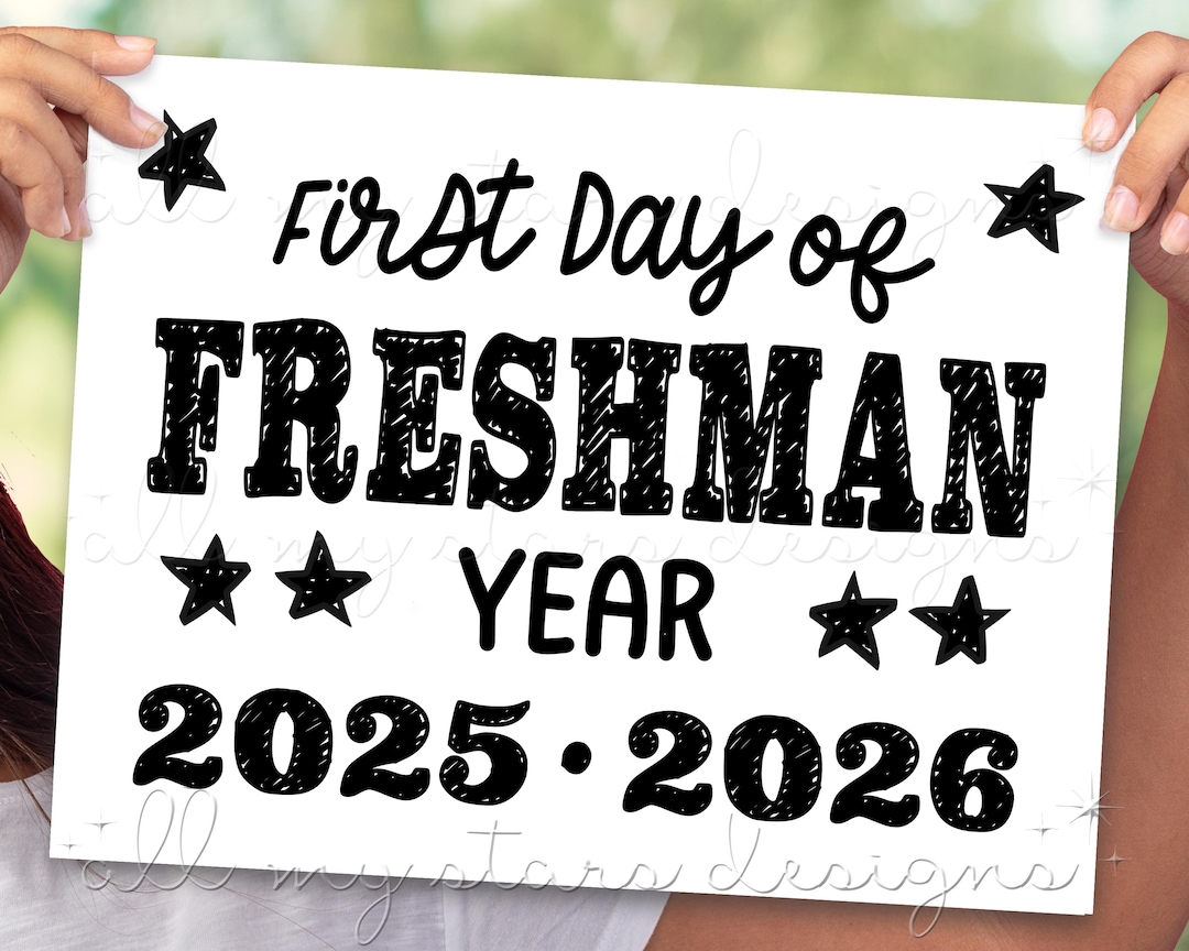 PRINTABLE First Day of Freshman Year 2025-2026 Photo Sign | Instant ...