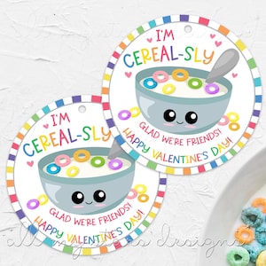 PRINTABLE I'm CEREAL-SLY Glad We're Friends! Happy Valentine's Day! Tag ...