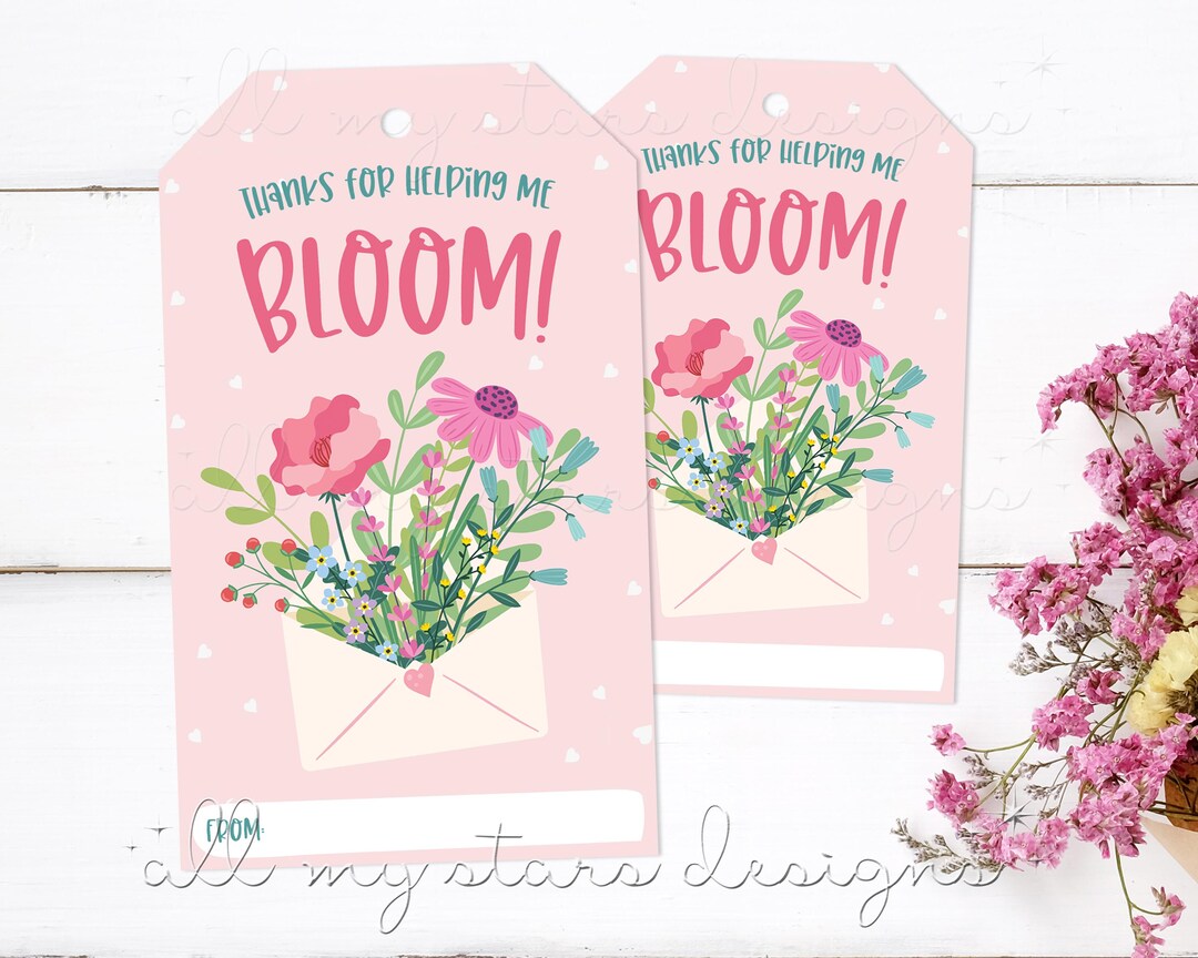 PRINTABLE Thanks for Helping Me BLOOM! Flower Tag | Instant Download ...