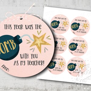 PRINTABLE This Year Was the BOMB With You as My Teacher Gift Tag ...
