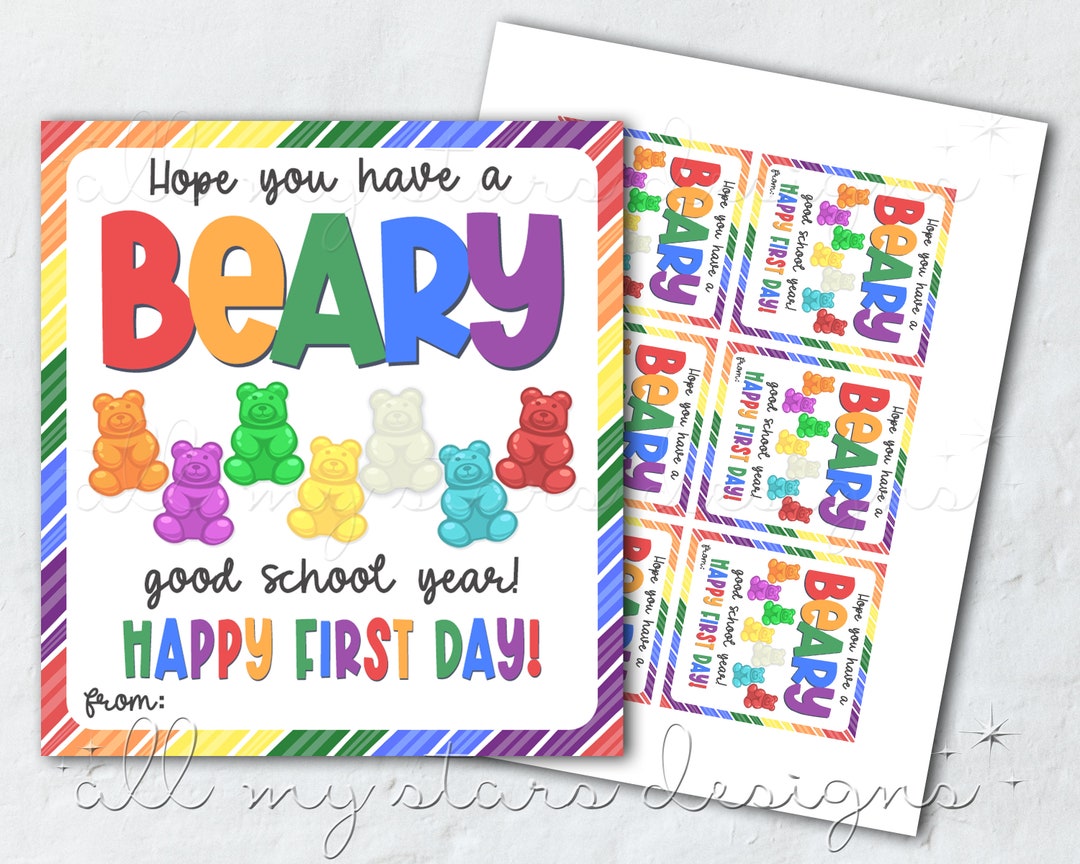 PRINTABLE Hope You Have a BEARY Good School Year! Happy First Day ...