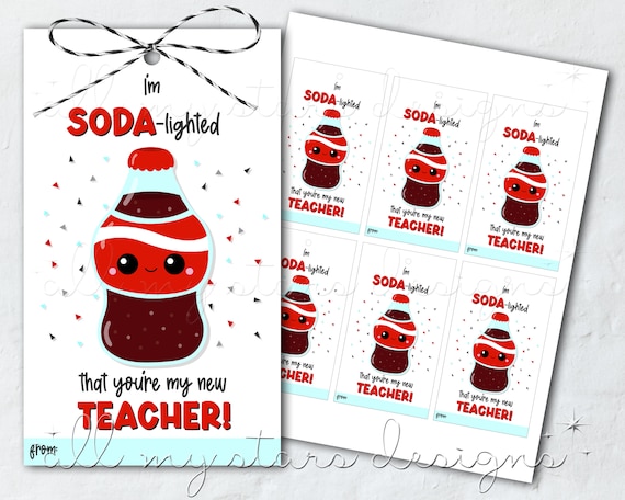 PRINTABLE I'm Soda-lighted That You're My New Teacher - Etsy