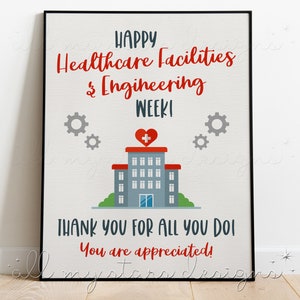 PRINTABLE Happy Healthcare Facilities & Engineering Week! Thank You for ...