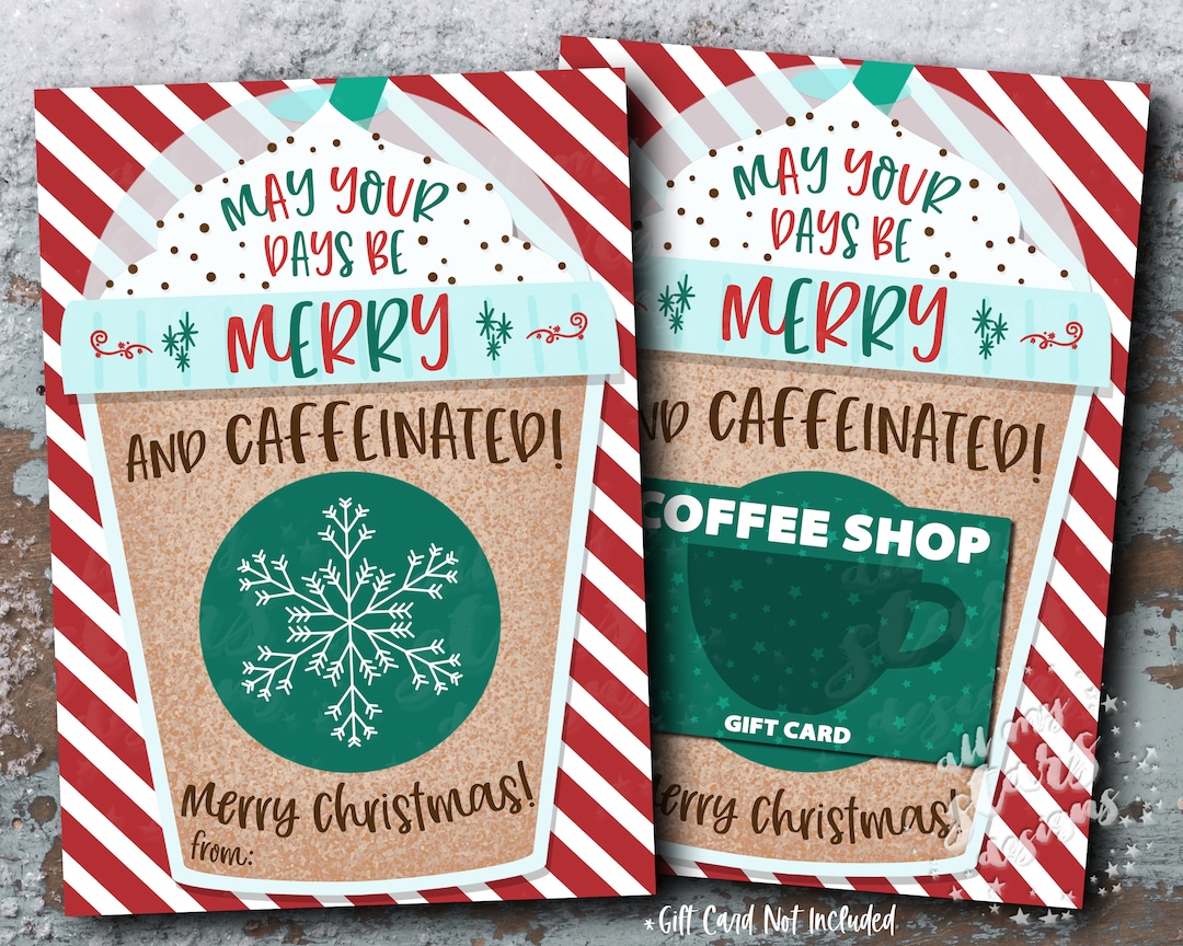 PRINTABLE May Your Days Be Merry and Caffeinated! Merry Christmas ...