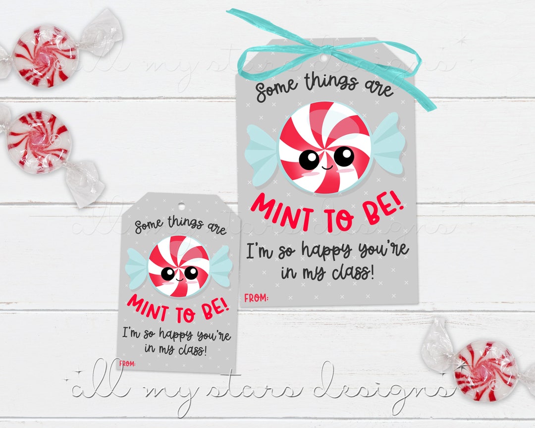 PRINTABLE Some Things Are MINT to BE! I'm so Happy You're in My Class ...