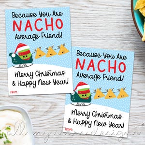 PRINTABLE Because You Are NACHO AVERAGE Friend! Merry Christmas & Happy ...