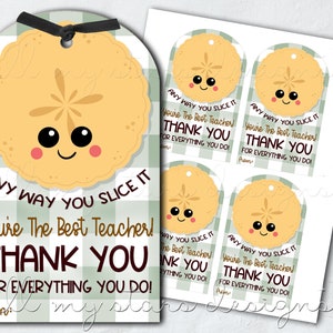 PRINTABLE Any Way You Slice It, You're the Best Teacher! Thank You for ...