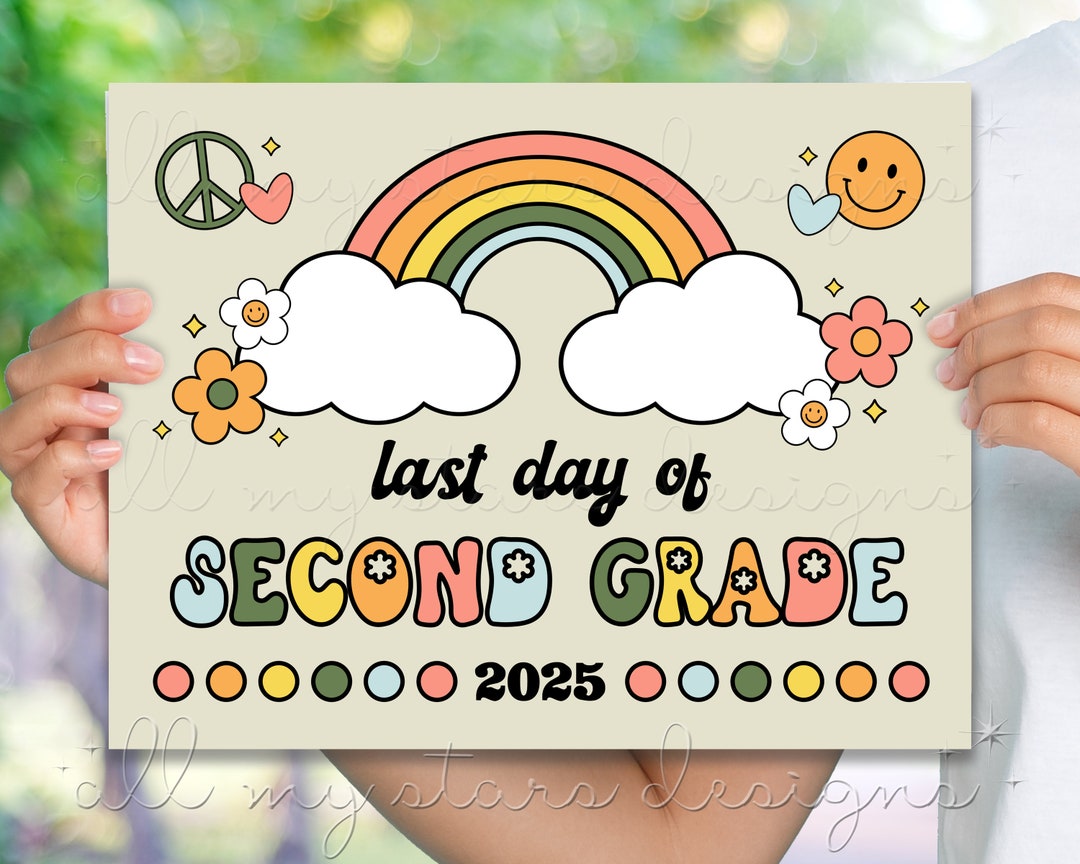 PRINTABLE Last Day of Second Grade 2025 Retro Rainbow Sign | Instant ...