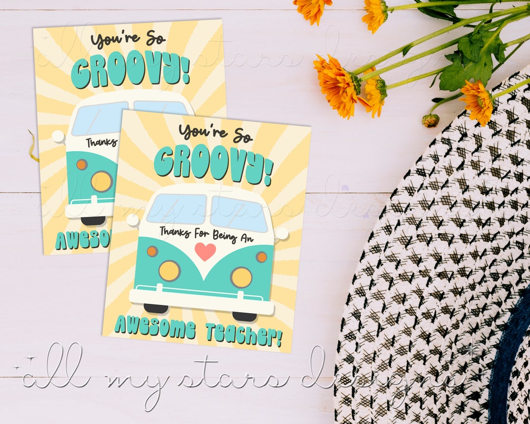 PRINTABLE You're so GROOVY! Thanks for Being an Awesome Teacher! Tag ...