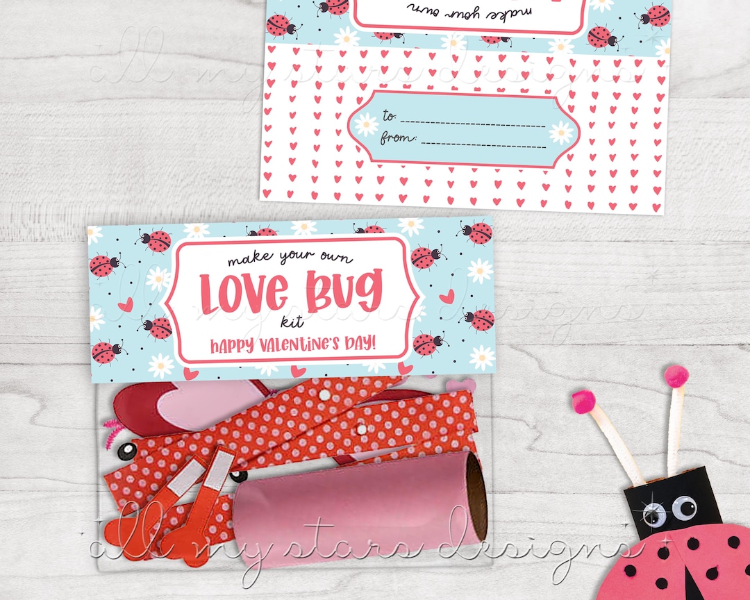 PRINTABLE Make Your Own LOVE BUG Kit - Happy Valentine's Day! Toppers ...