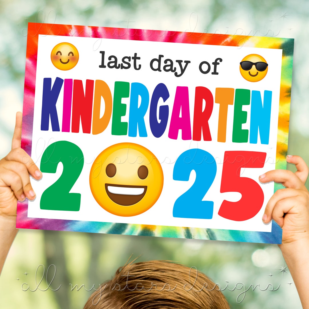 PRINTABLE Last Day of Kindergarten 2025 Emoji Photo Sign | Instant ...
