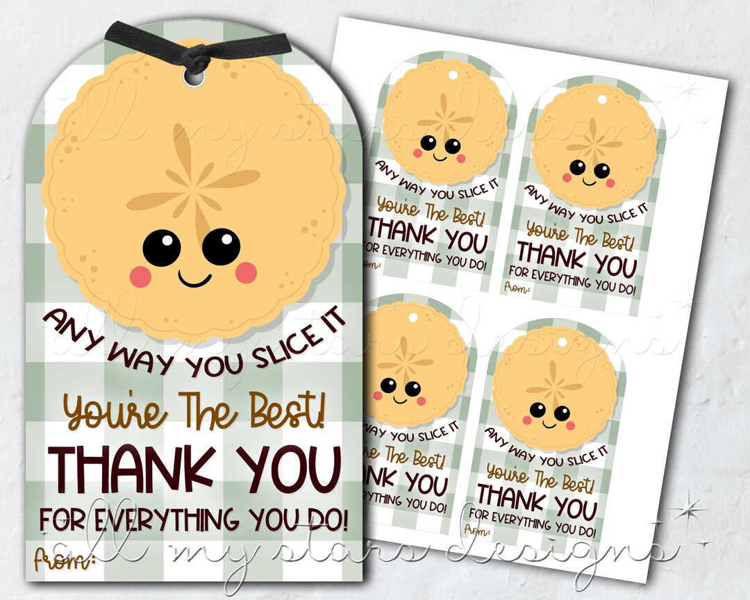 PRINTABLE Any Way You Slice It, You're the Best! Thank You for ...