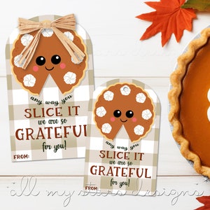 PRINTABLE Any Way You Slice It, We Are so GRATEFUL for You! Pumpkin Pie ...