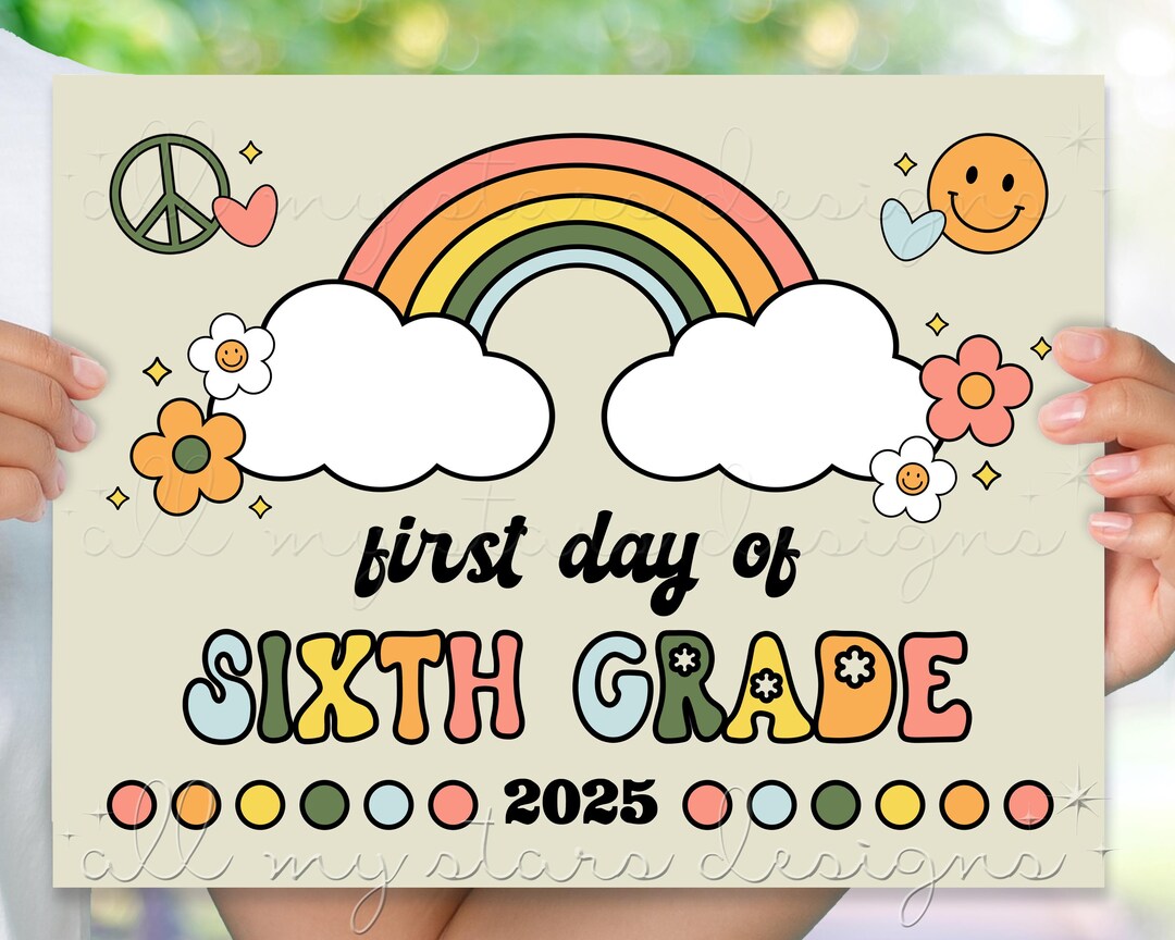 PRINTABLE First Day of Sixth Grade 2025 Retro Rainbow Sign | Instant ...