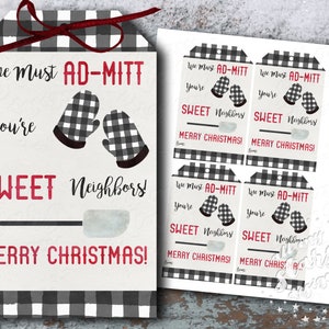 PRINTABLE We Must Ad-mitt You're SWEET Neighbors! Merry Christmas ...