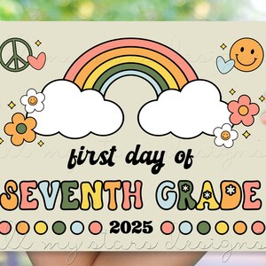 PRINTABLE First Day of Seventh Grade 2025 Retro Rainbow Sign | Instant ...
