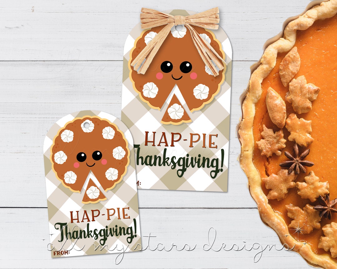 PRINTABLE Hap-pie Thanksgiving! Pumpkin Pie Tag | Instant Download ...