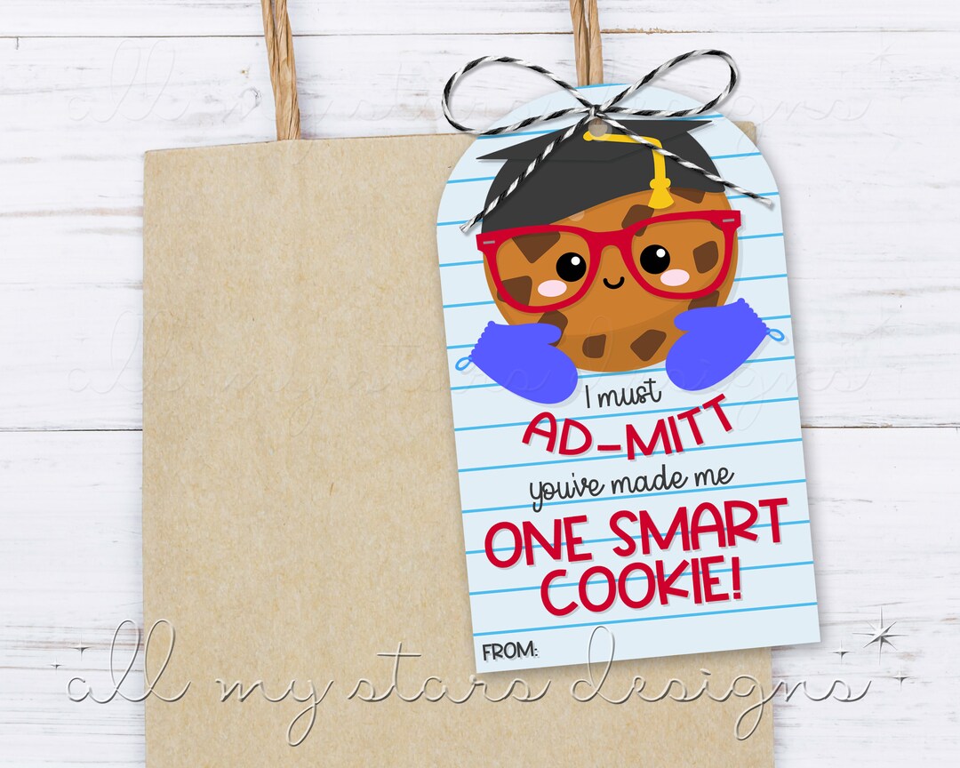 PRINTABLE I Must AD-MITT You've Made Me One Smart Cookie! Tag | Instant ...