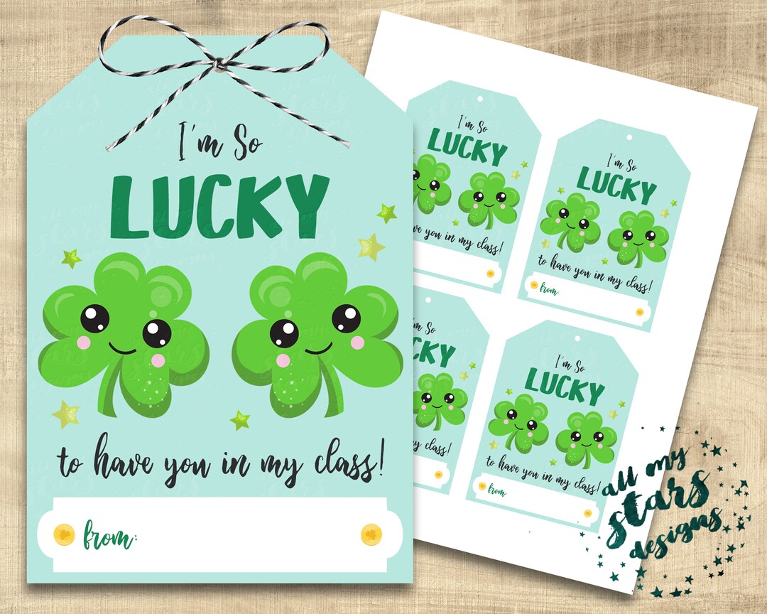 I'm so LUCKY to Have You in My Class! Tag | St. Patrick's Day Treat Tag ...