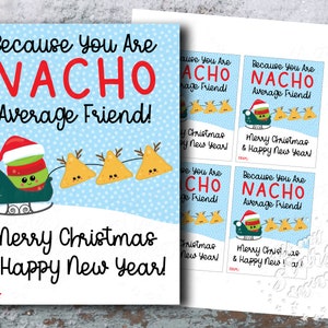 PRINTABLE Because You Are NACHO AVERAGE Friend Merry Christmas & Happy ...
