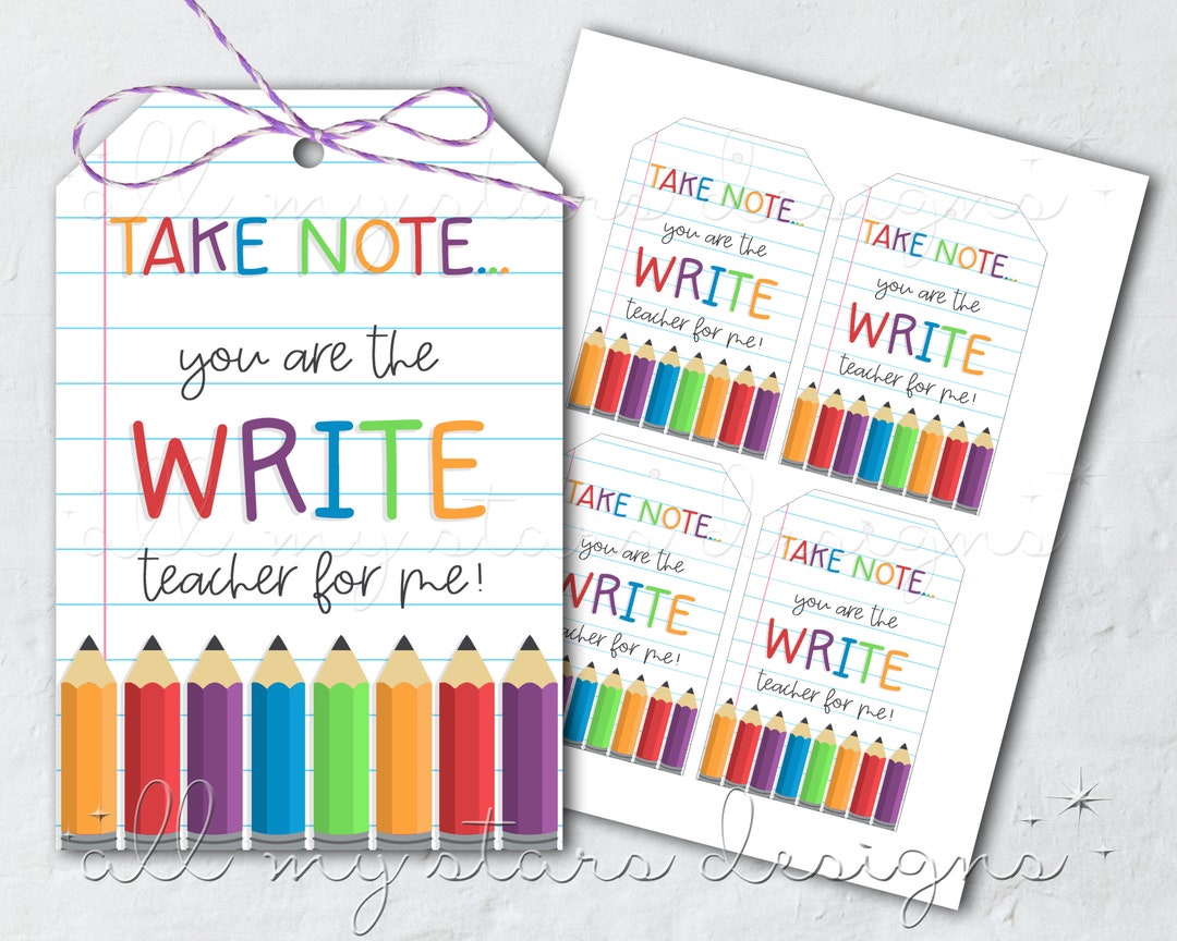 PRINTABLE Take Note... You Are the WRITE Teacher for Me! Colorful ...