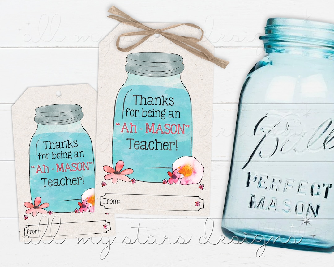 Thanks for Being an "ah-mason" Teacher! Blue Canning Jar Tag | Teacher ...