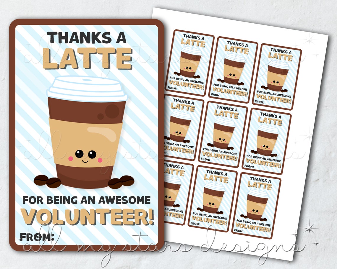 PRINTABLE Thanks a LATTE for Being an Awesome Volunteer - Etsy