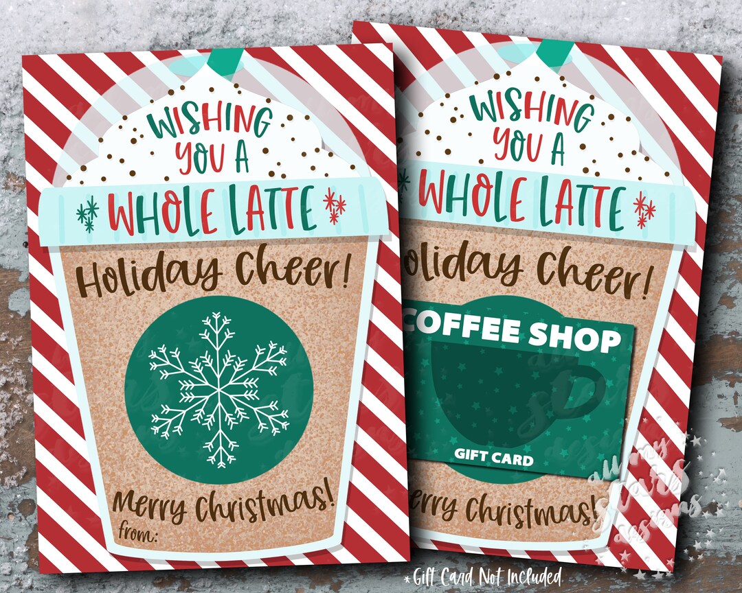 PRINTABLE Wishing You a Whole Latte Holiday Cheer! Merry Christmas ...