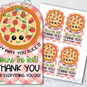 PRINTABLE Any Way You Slice It, You're the Best! Thank You for ...