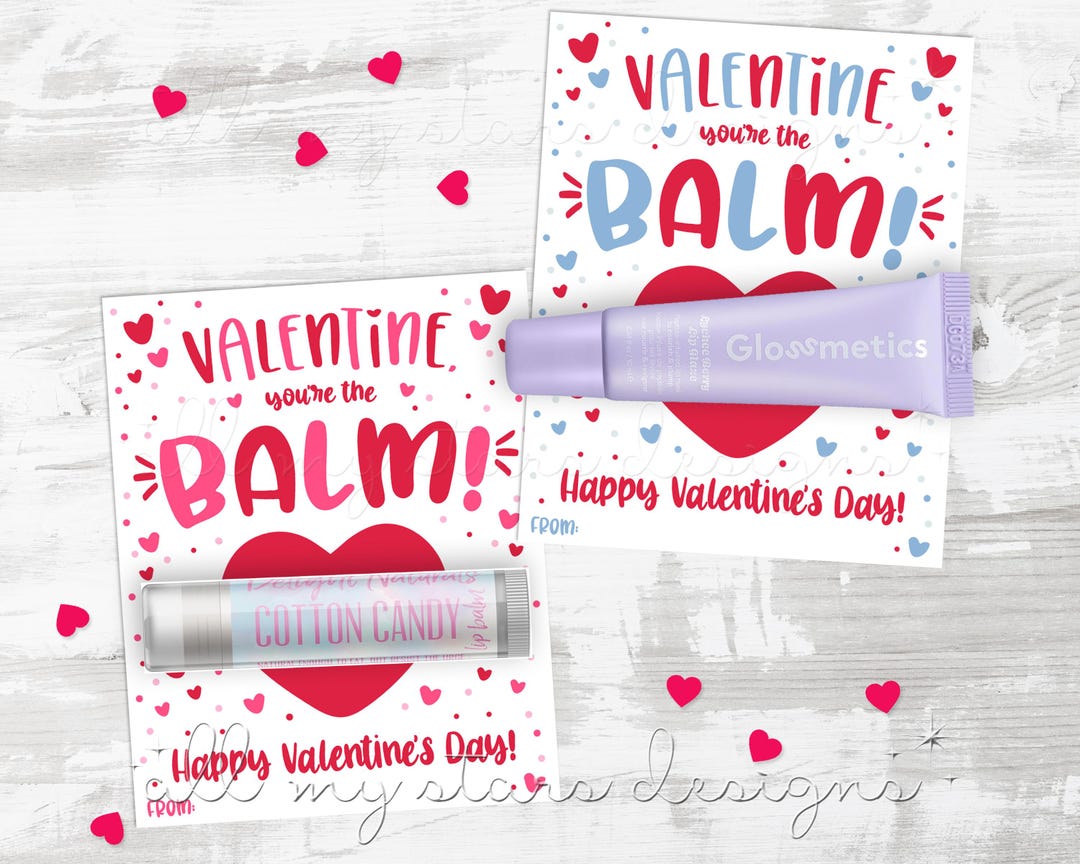 PRINTABLE Valentine, You're the BALM! Happy Valentine's Day! Tag ...