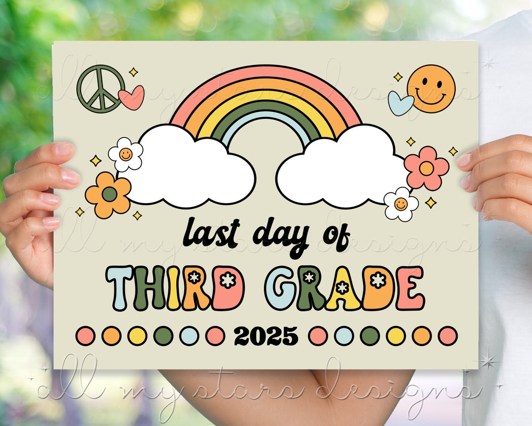 PRINTABLE Last Day of Third Grade 2025 Retro Rainbow Sign | Instant ...