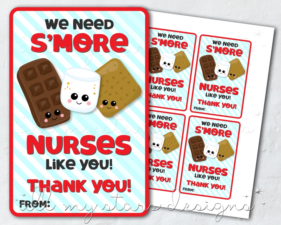 PRINTABLE We Need S'MORE NURSES Like You! Thank You Tag | Instant ...