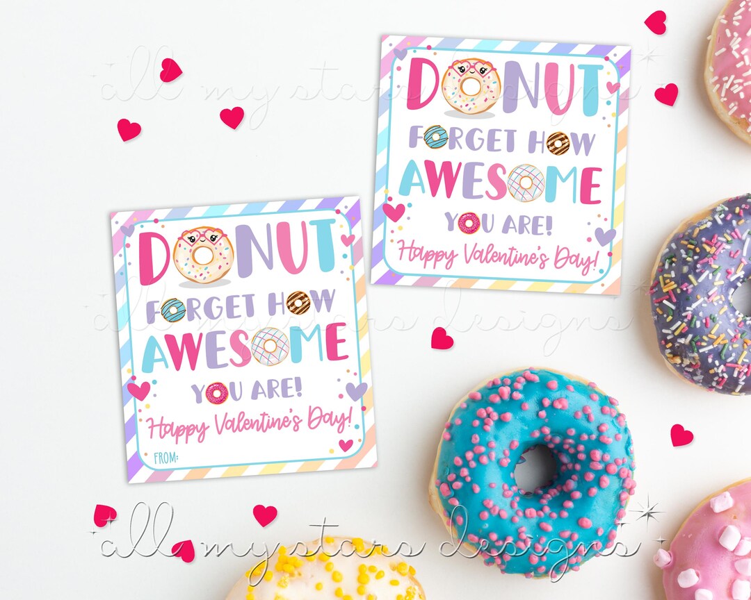 PRINTABLE DONUT Forget How AWESOME You Are! Happy Valentine's Day! Tag ...