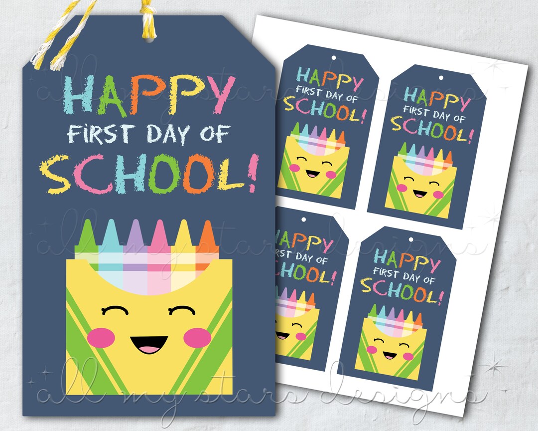 PRINTABLE Happy First Day of School! Welcome Back to School Crayon Tag ...