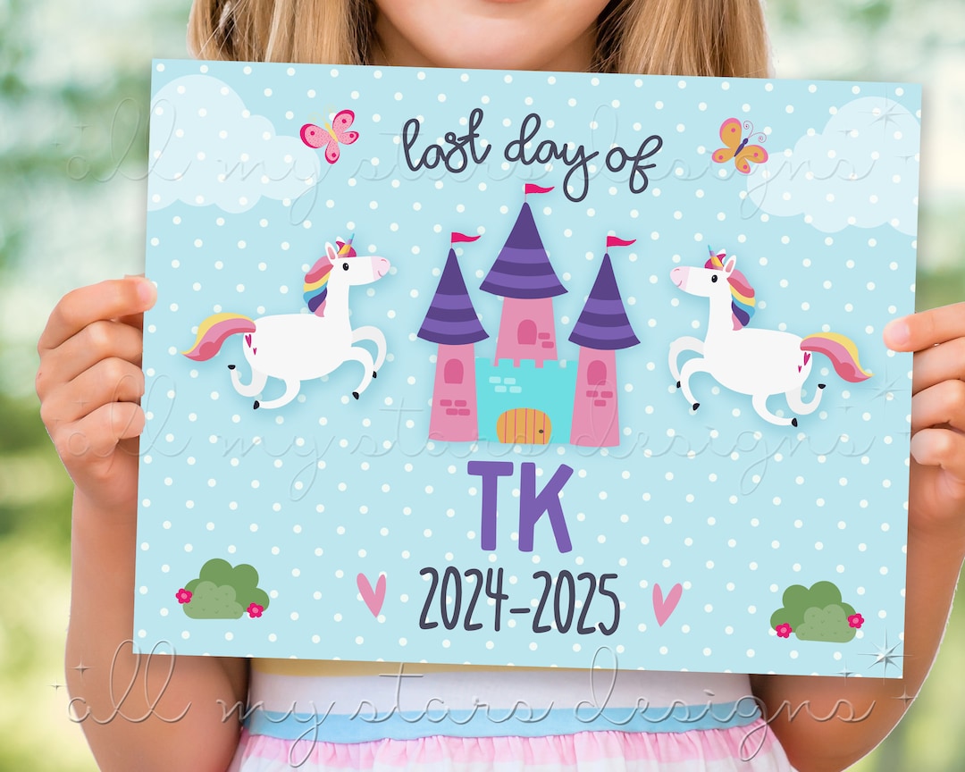 PRINTABLE Last Day of TK 2024-2025 Sign Instant Download End of School ...