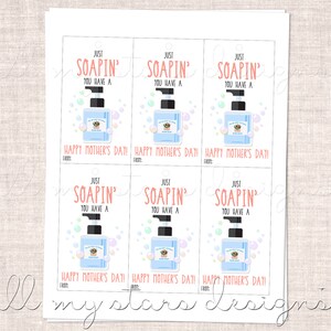 PRINTABLE Just SOAPIN' You Have a Happy Mother's Day! Tag | Instant ...