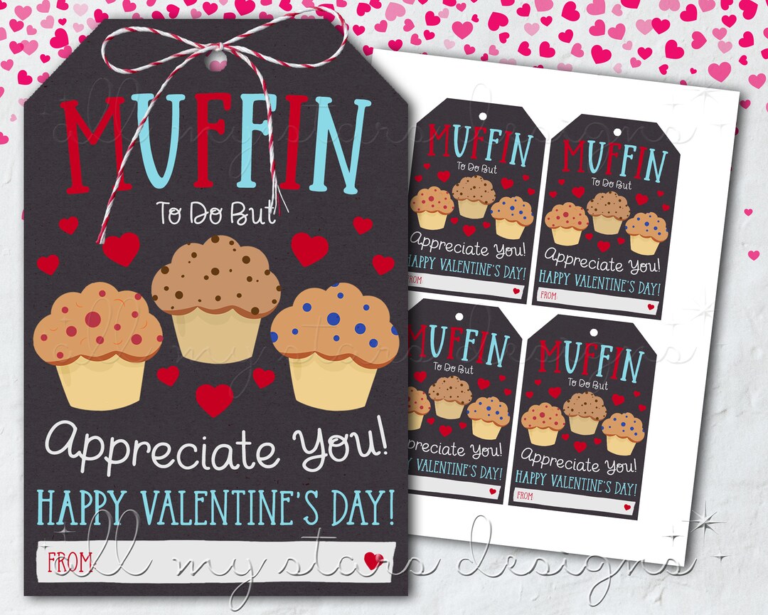 PRINTABLE MUFFIN to Do but Appreciate You Happy Valentine's Day Muffin ...