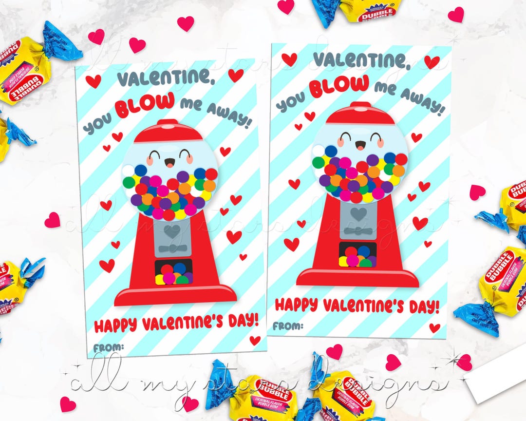 PRINTABLE Valentine, You BLOW Me Away! Bubble Gum Tag | Instant ...