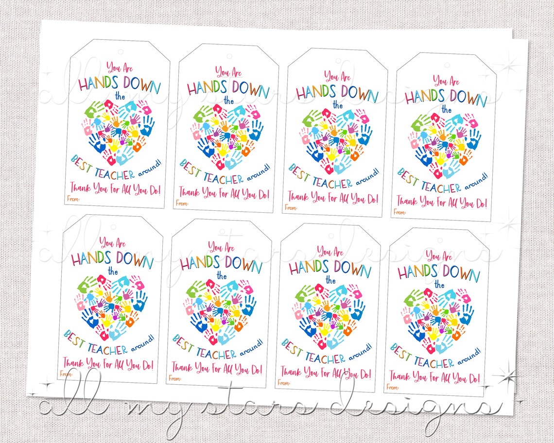 PRINTABLE You Are HANDS DOWN the Best Teacher Around! Thank You for All ...