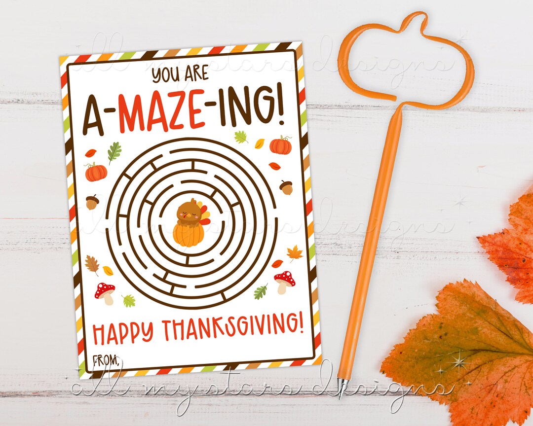 PRINTABLE You Are A-maze-ing! Happy Thanksgiving! Game Card/tag ...