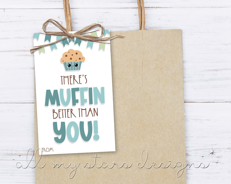 PRINTABLE There's MUFFIN Better Than You Cute Muffin Tag - Etsy