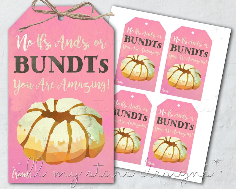 PRINTABLE No Ifs, Ands, or Bundts You Are Amazing! Tag | Instant ...