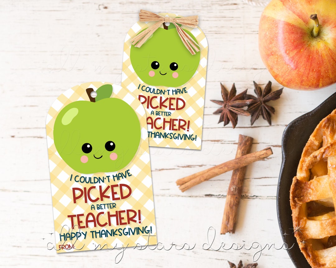 PRINTABLE I Couldn't Have PICKED A Better TEACHER! Happy Thanksgiving ...