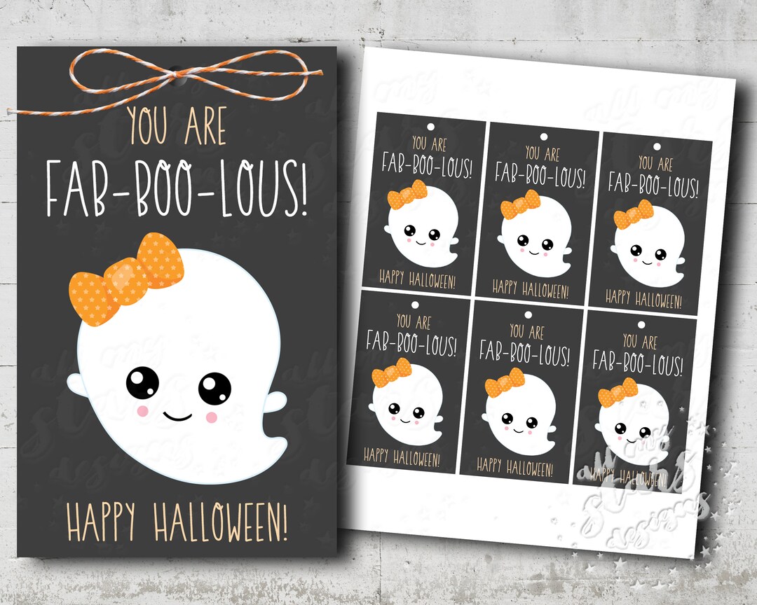 PRINTABLE You Are Fab-boo-lous! Happy Halloween! Cute Ghost Gift Tag ...