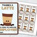 PRINTABLE Thanks a LATTE for Being an Awesome Employee! Coffee Tag ...
