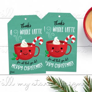 PRINTABLE Thanks a Whole LATTE for All That You Do! Merry Christmas ...